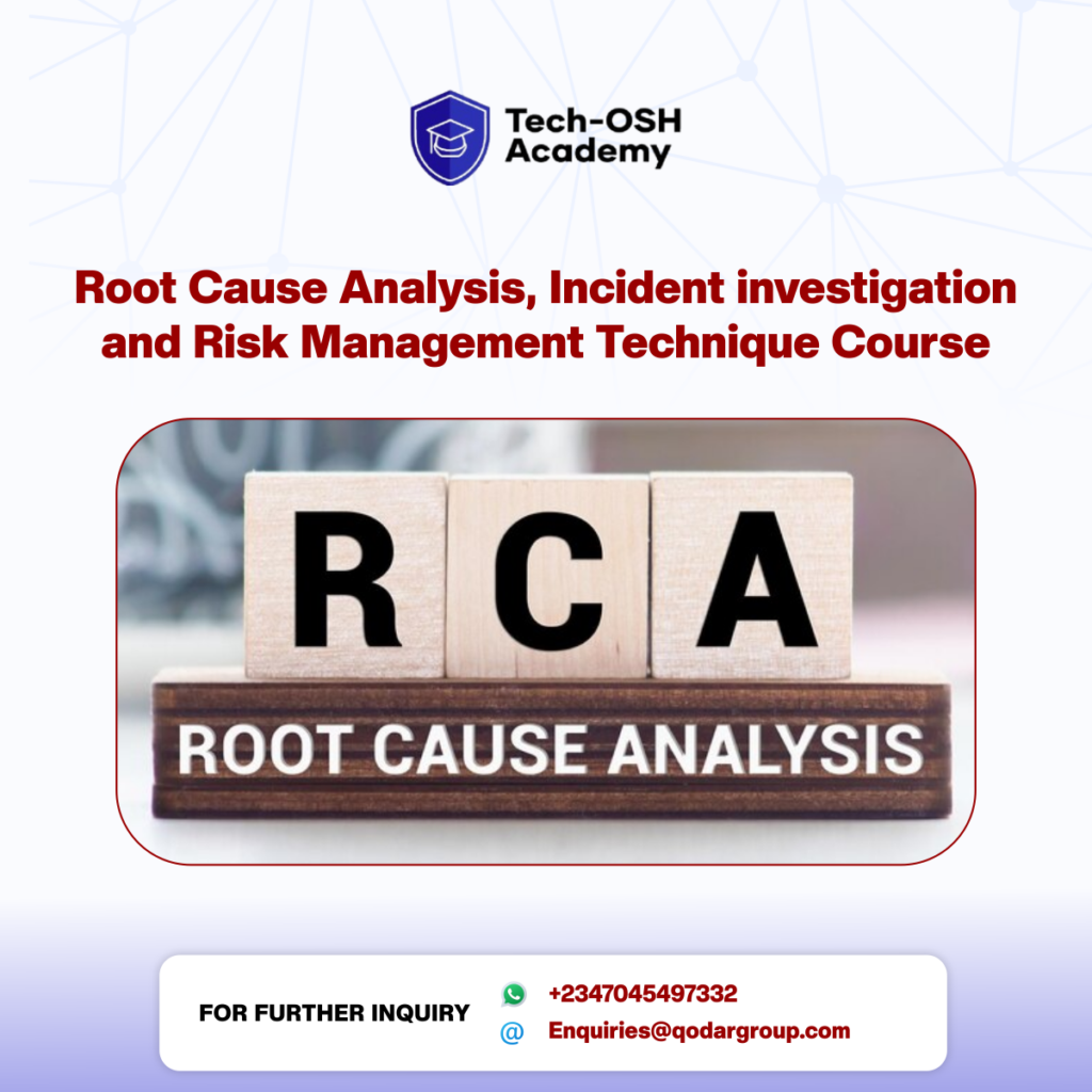 Advanced Incident Investigation and Root Causes Analysis - Tech-OSH Academy